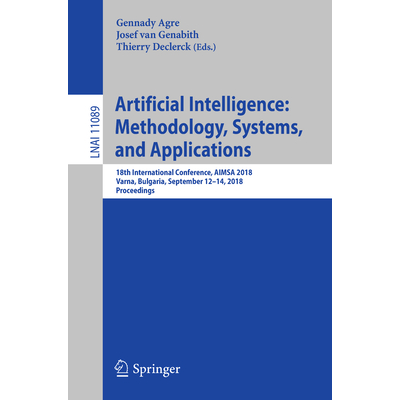 Artificial Intelligence: Methodology, Systems, and Applications : 18th International Conference ...