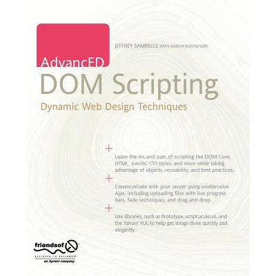 AdvancED DOM Scripting: Dynamic Web Design Techniques Sambells, Jeffrey - Jarir.com KSA