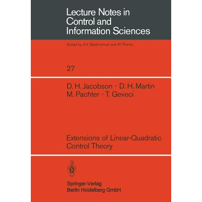 Extensions of Linear-Quadratic Control Theory Jacobson, D. H. - Jarir.com KSA