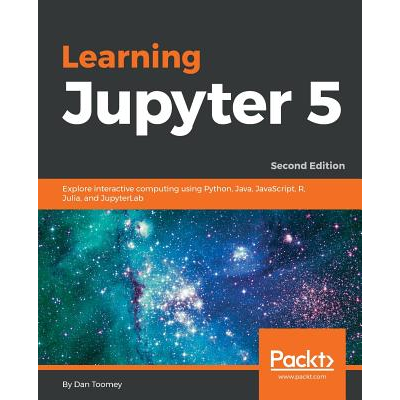 Learning Jupyter 5, Second Edition Toomey, Dan - Jarir.com KSA