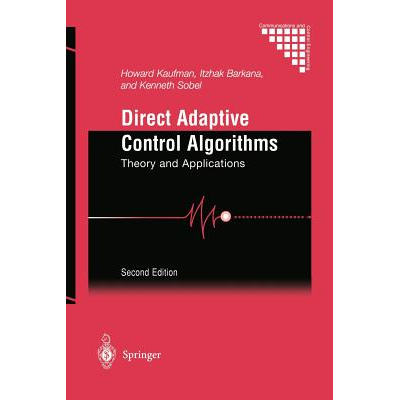 Direct Adaptive Control Algorithms : Theory and Applications Kaufman ...