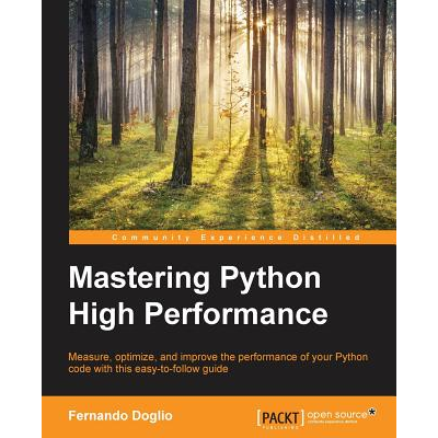 Mastering Python High Performance Doglio, Fernando - Jarir.com KSA