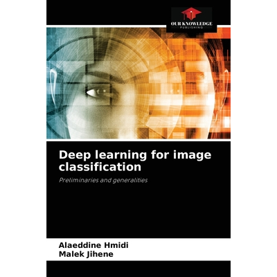 Deep learning for image classification Hmidi, Alaeddine - Jarir.com KSA
