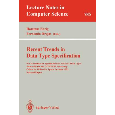 Recent Trends in Data Type Specification : 7th Workshop on ...