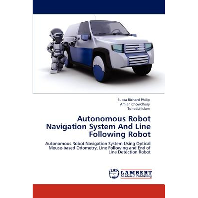 Autonomous Robot Navigation System And Line Following Robot Philip, Supta Richard - Jarir.com KSA