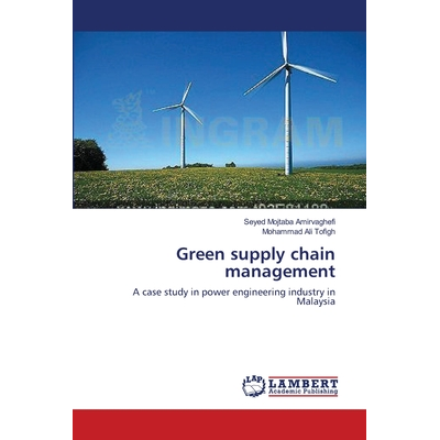 Green supply chain management Amirvaghefi, Seyed Mojtaba - Jarir.com KSA