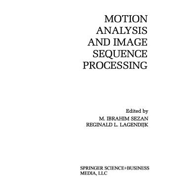 Motion Analysis and Image Sequence Processing Ibrahim Sezan, M. - Jarir.com KSA