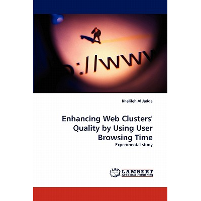 Enhancing Web Clusters Quality by Using User Browsing Time Al Jadda, Khalifeh - Jarir.com KSA