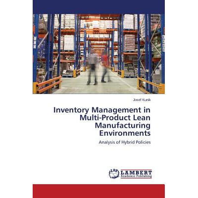 Inventory Management in Multi-Product Lean Manufacturing Environments ...