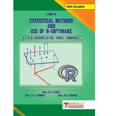STATISTICAL METHODS AND USE OF R--SOFTWARE STATISTICS Paper - I Prof. DIXIT, P. G. - Jarir.com KSA