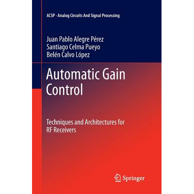 Automatic Gain Control : Techniques and Architectures for RF Receivers ...