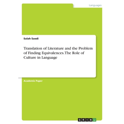 Translation of Literature and the Problem of Finding Equivalences. The Role of Culture in ...