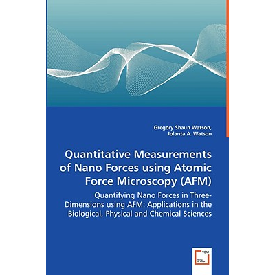 Quantitative Measurements of Nano Forces using Atomic Force Microscopy (AFM) - Quantifying Nano ...