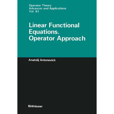 Linear Functional Equations. Operator Approach Antonevich, Anatolij - Jarir.com KSA