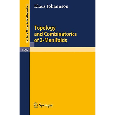 Topology and Combinatorics of 3-Manifolds Johannson, Klaus - Jarir.com KSA