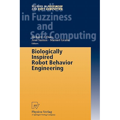 Biologically Inspired Robot Behavior Engineering Duro, Richard J ...