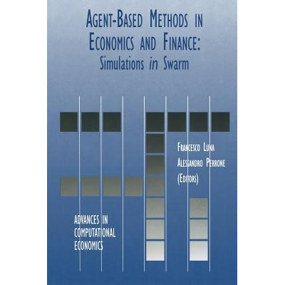 Agent-Based Methods in Economics and Finance : Simulations in Swarm Luna, Francesco - Jarir.com KSA