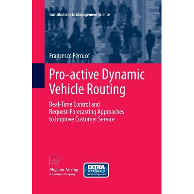 Pro-active Dynamic Vehicle Routing : Real-Time Control and Request ...