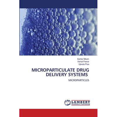 MICROPARTICULATE DRUG DELIVERY SYSTEMS Nikam, Sarika - Jarir.com KSA