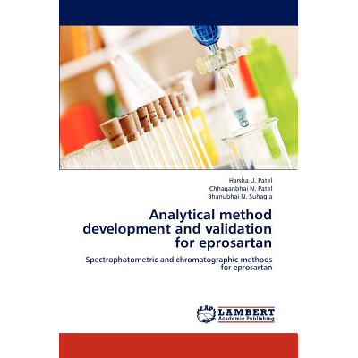 Analytical method development and validation for eprosartan Patel, Harsha U. - Jarir.com KSA