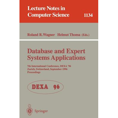 Database and Expert Systems Applications : 7th International Conference, DEXA 96, Zurich ...