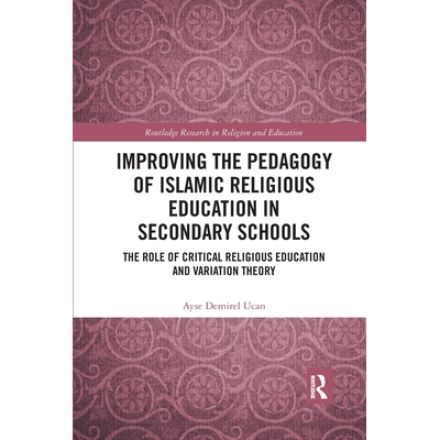 Improving the Pedagogy of Islamic Religious Education in Secondary ...