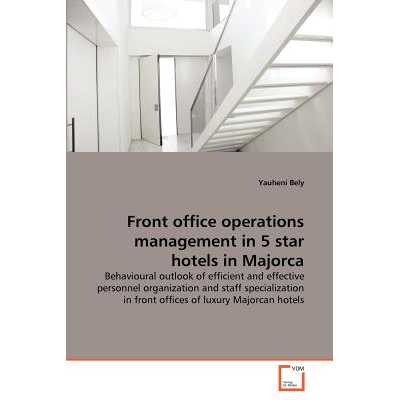 Front office operations management in 5 star hotels in Majorca Bely, Yauheni - Jarir.com KSA
