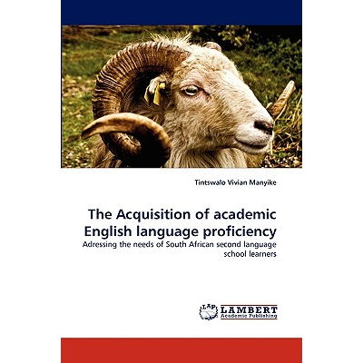 The Acquisition of Academic English Language Proficiency Manyike ...