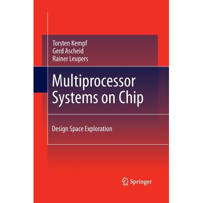 Multiprocessor Systems on Chip : Design Space Exploration Kempf, Torsten - Jarir.com KSA