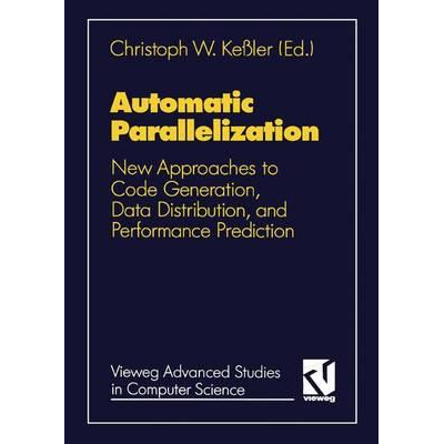 Automatic Parallelization : New Approaches to Code Generation, Data Distribution, and ...