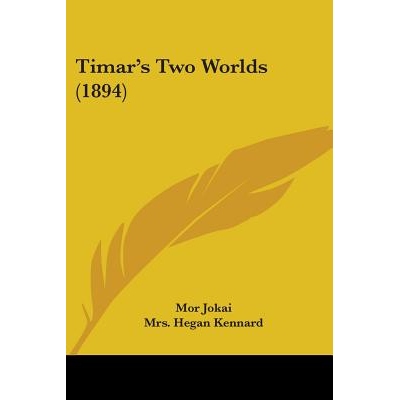 Timars Two Worlds (1894) Jokai, Mor - Jarir.com KSA