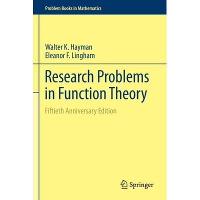 Research Problems in Function Theory : Fiftieth Anniversary Edition Hayman, Walter K. - Jarir ...