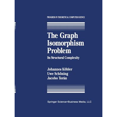 The Graph Isomorphism Problem : Its Structural Complexity Kobler, J. - Jarir.com KSA