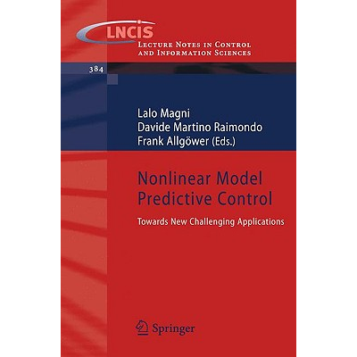 Nonlinear Model Predictive Control : Towards New Challenging Applications Magni, Lalo - Jarir ...