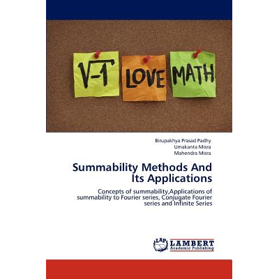 Summability Methods and Its Applications Padhy, Birupakhya Prasad - Jarir.com KSA