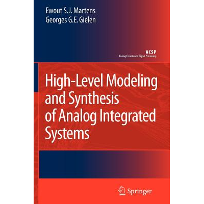 High-Level Modeling and Synthesis of Analog Integrated Systems Martens, Ewout S. J. - Jarir.com KSA