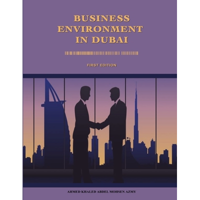 Business Environment in Dubai Mohsen Azmy, Ahmed Khaled Abdel - Jarir.com KSA