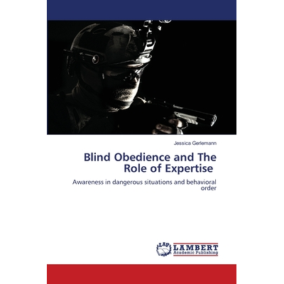 Blind Obedience and The Role of Expertise Gerlemann, Jessica - Jarir ...