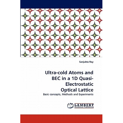 Ultra-cold Atoms and BEC in a 1D Quasi-Electrostatic Optical Lattice ...