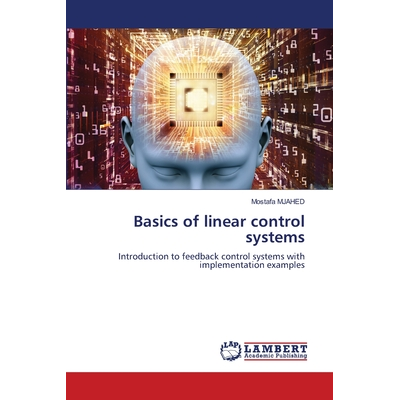 Basics of linear control systems MJAHED, Mostafa - Jarir.com KSA