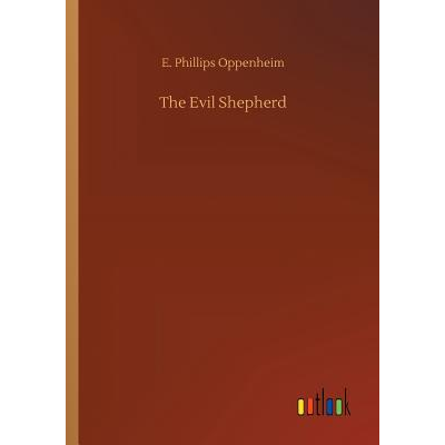 The Evil Shepherd Oppenheim, E. Phillips - Jarir.com KSA