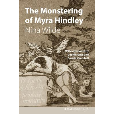 The Monstering of Myra Hindley Wilde, Nina - Jarir.com KSA