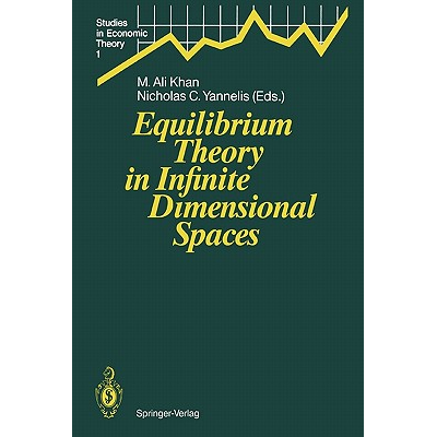 Equilibrium Theory in Infinite Dimensional Spaces Khan, M. Ali - Jarir ...