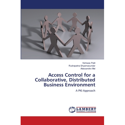 Access Control for a Collaborative, Distributed Business Environment Patil, Vishwas - Jarir.com KSA