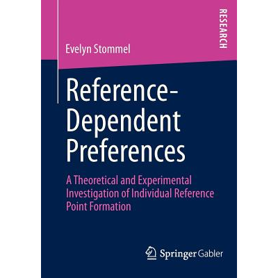 Reference-Dependent Preferences : A Theoretical and Experimental ...
