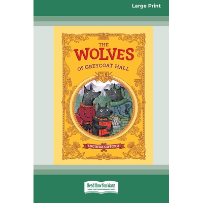 The Wolves of Greycoat Hall [Large Print 16pt] Gifford, Lucinda - Jarir ...