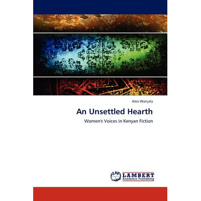 An Unsettled Hearth Wanjala Alex - Jarir.com KSA