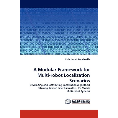 A Modular Framework for Multi-robot Localization Scenarios Kondaxakis, Polychronis - Jarir.com KSA