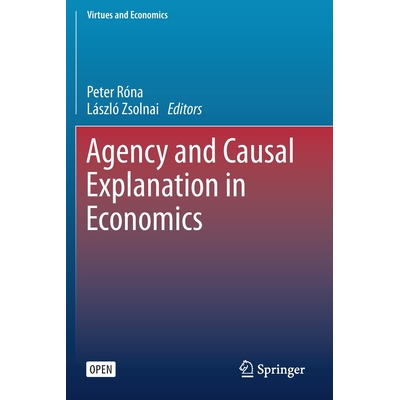 Agency and Causal Explanation in Economics Róna, Peter - Jarir.com KSA