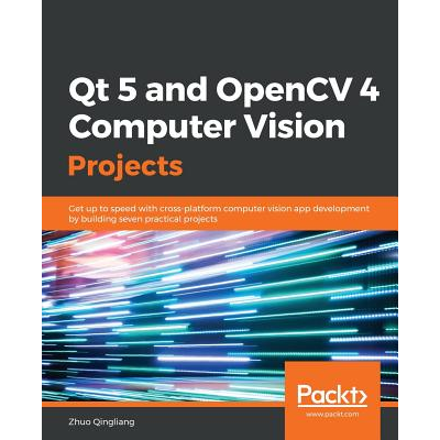 Qt 5 and OpenCV 4 Computer Vision Projects Qingliang, Zhuo, - Jarir.com KSA